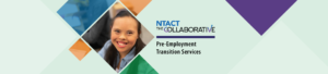 Pre-Employment Transition Services - NTACT:C