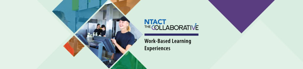 Work-Based Learning Experiences - NTACT:C